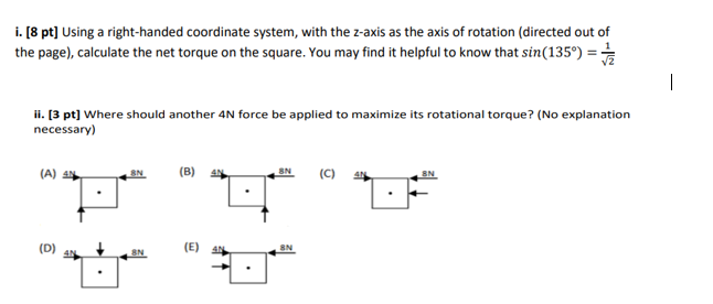 Solved i. [8 pt] ﻿Using a right-handed coordinate system, | Chegg.com