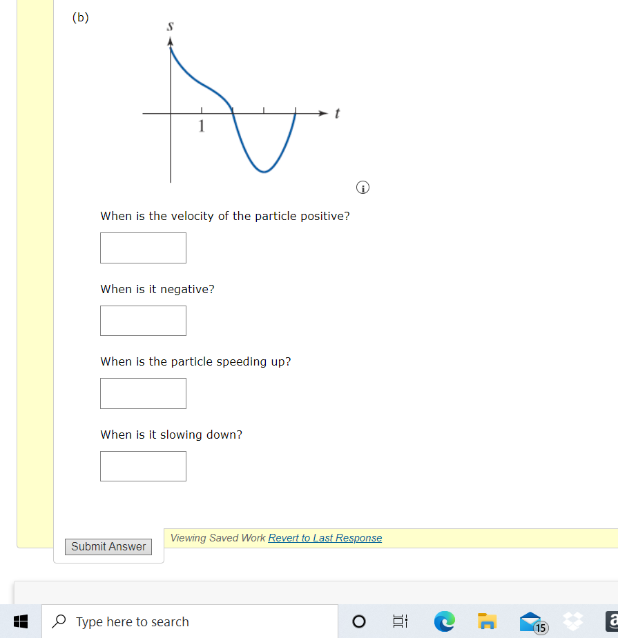 Solved (b) S 1 T' When is the velocity of the particle | Chegg.com