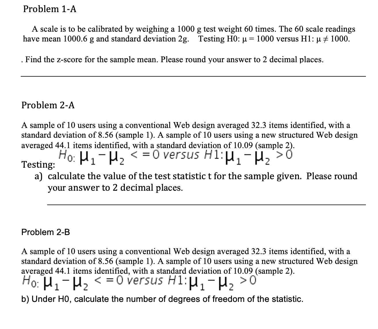Solved Problem 1-A A scale is to be calibrated by weighing a | Chegg.com