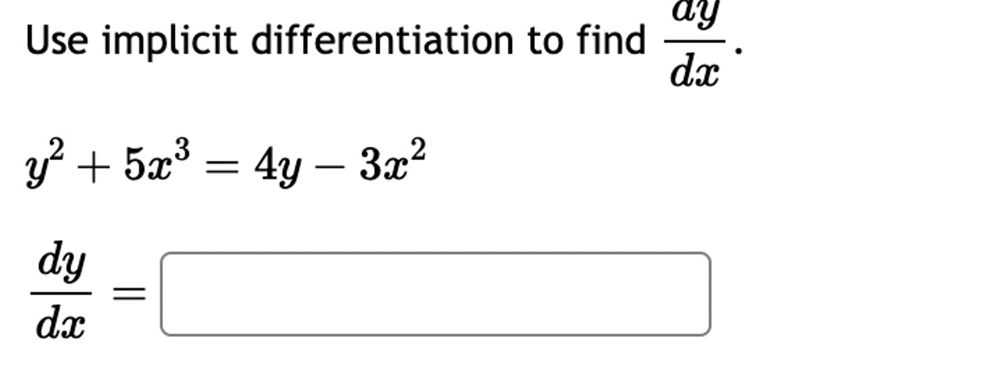 Solved Use implicit differentiation to find | Chegg.com