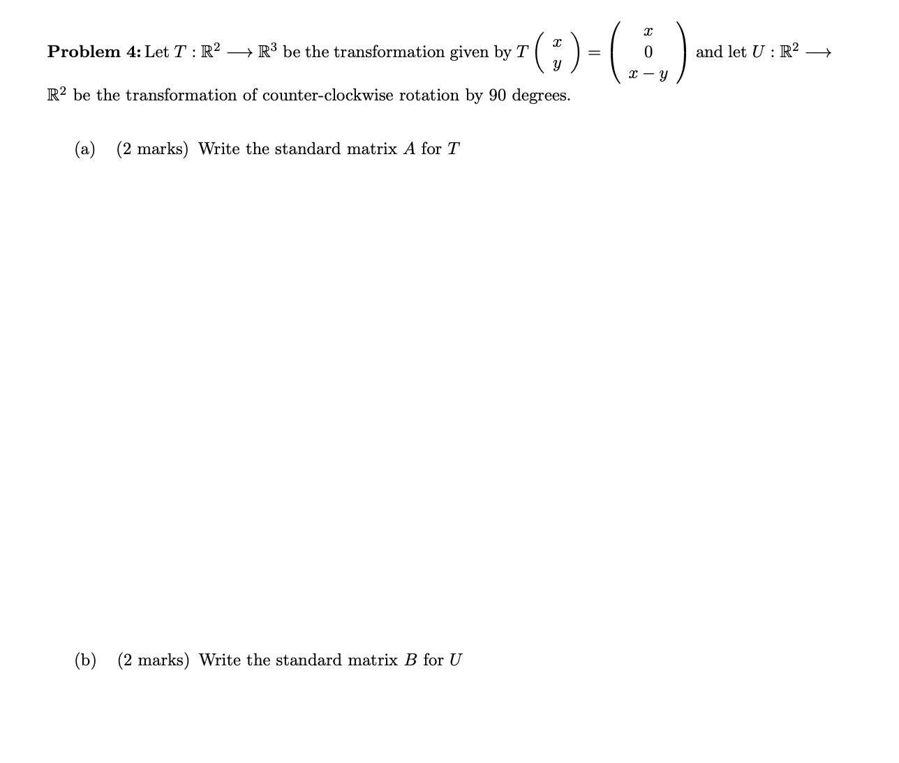 Solved Problem 4: Let T:R^(2)longrightarrowR^(3) ﻿be the | Chegg.com