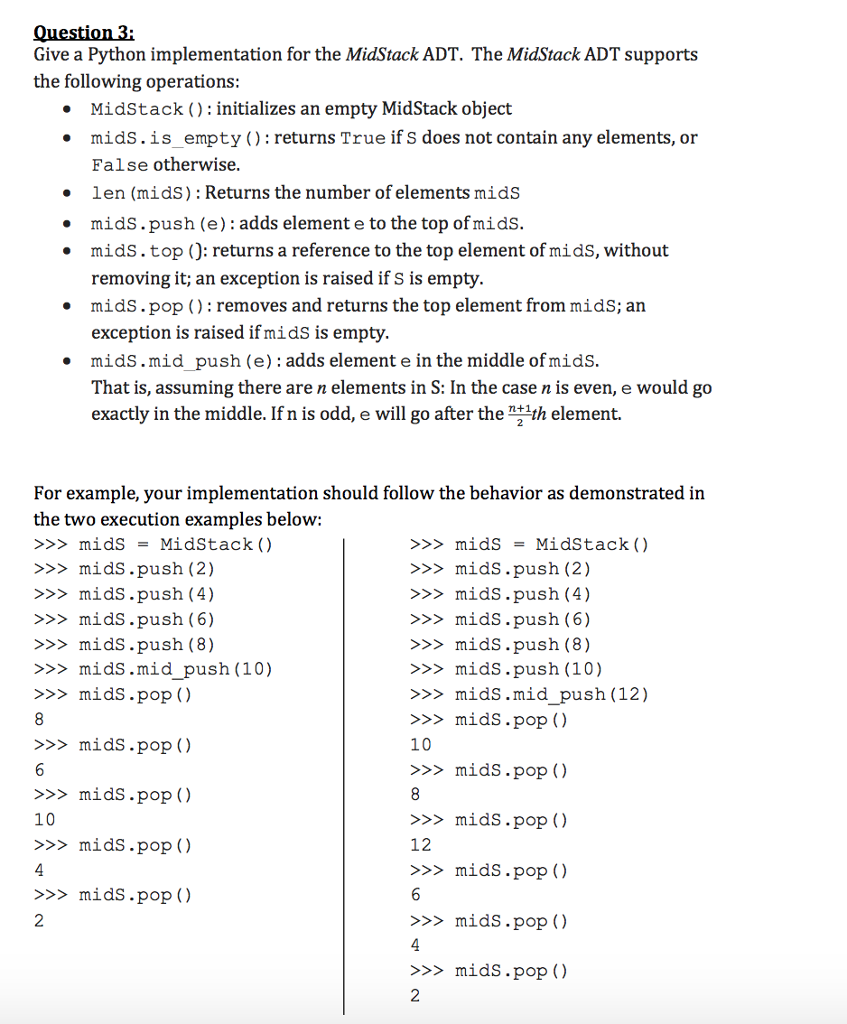 Give a Python implementation for the MidStack ADT. | Chegg.com