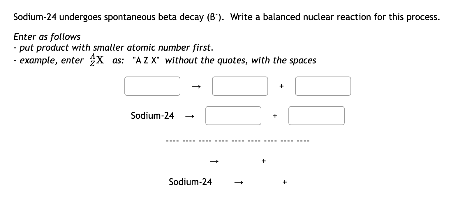 Solved Sodium-24 undergoes spontaneous beta decay (B−). | Chegg.com
