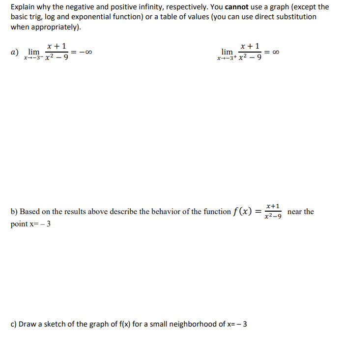 Solved Explain why the negative and positive infinity, | Chegg.com