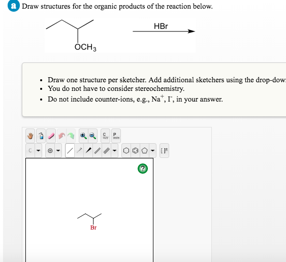 Solved For the reaction below: HBr ether CH3 a Draw the | Chegg.com