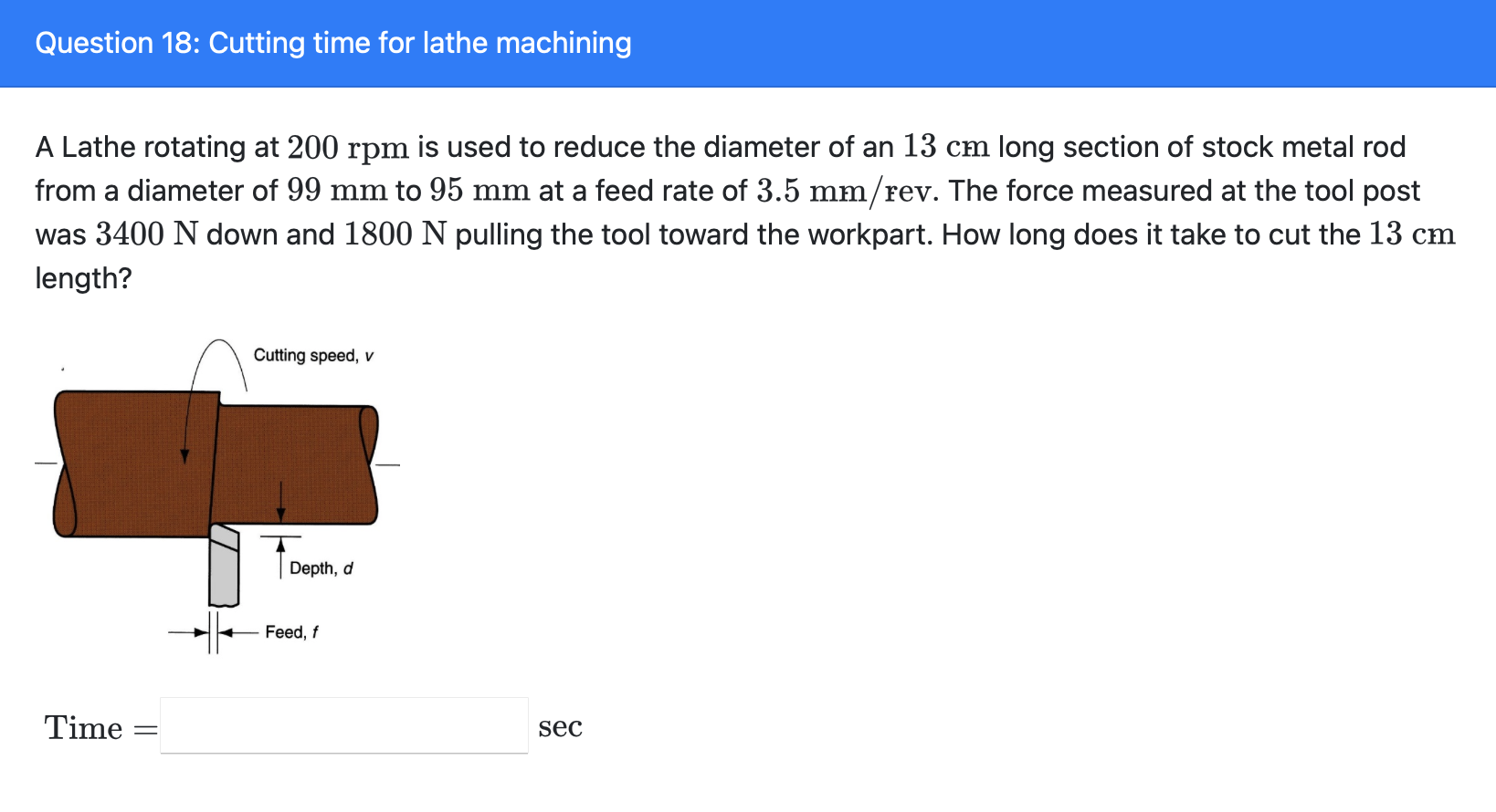 Solved Question 18: Cutting time for lathe machining A Lathe | Chegg.com