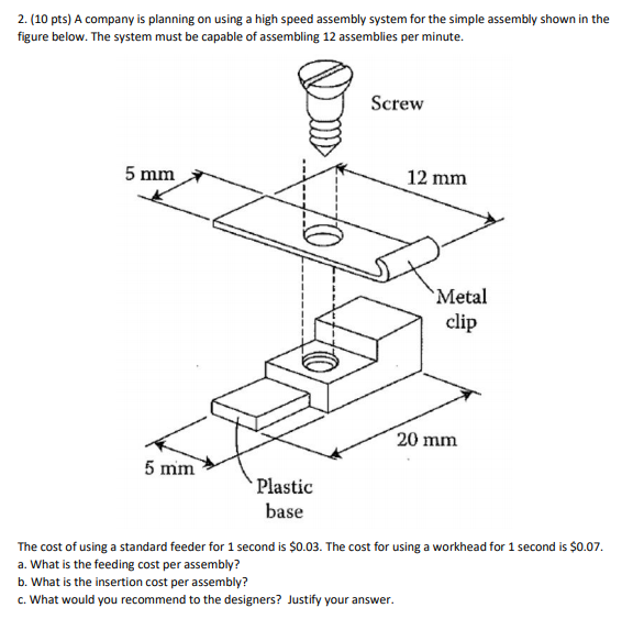 2. (10 pts) A company is planning on using a high | Chegg.com