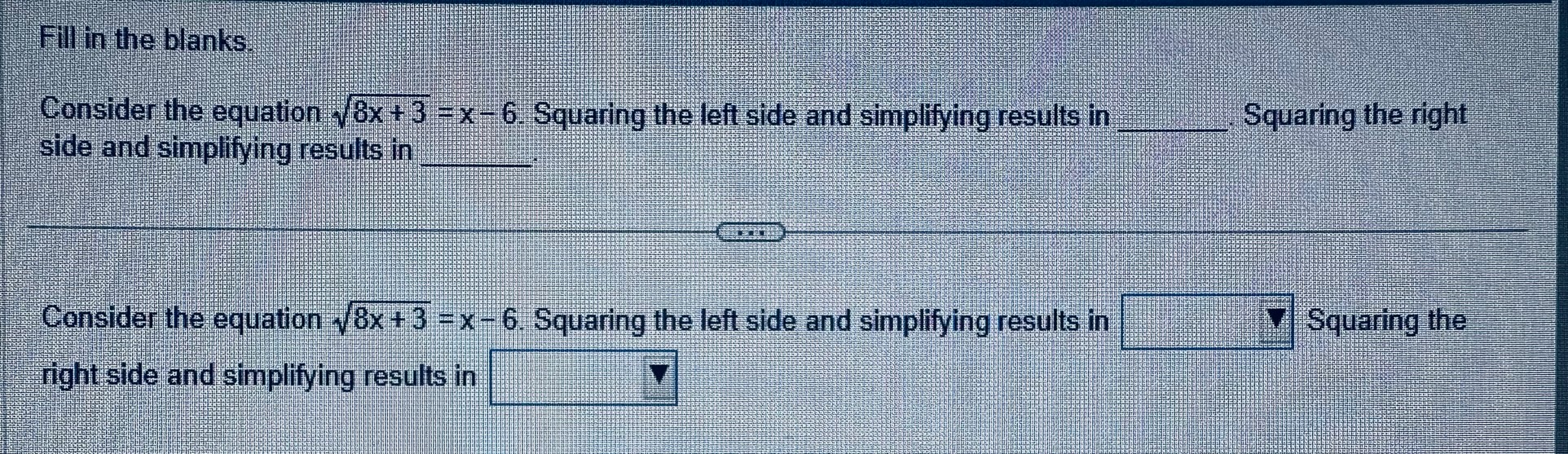 Solved Consider the equation 8x+3=x−6. Squaring the lef side | Chegg.com
