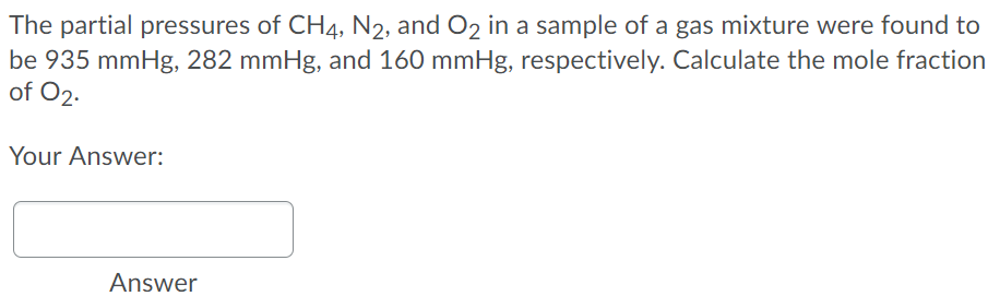 Solved The partial pressures of CH4, N2, and O2 in a sample | Chegg.com
