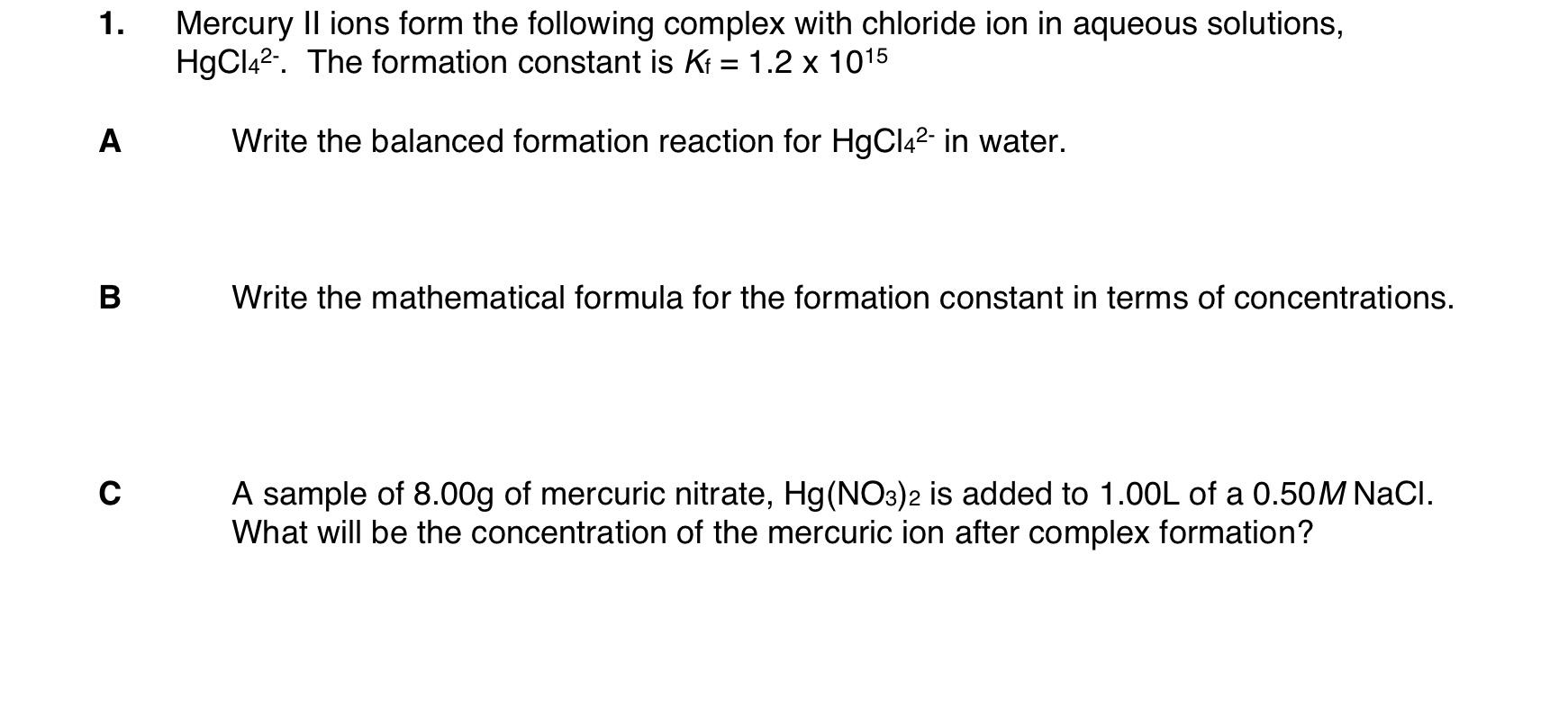 Solved 1. Mercury II ions form the following complex with | Chegg.com