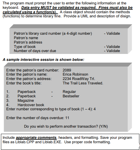 Solved The program must prompt the user to enter the | Chegg.com