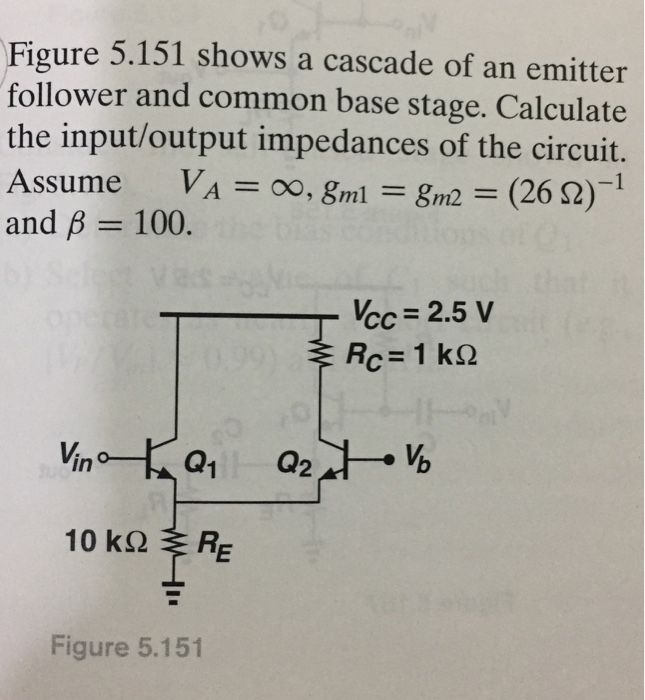 Solved Figure 5.151 shows a cascade of an emitter follower | Chegg.com