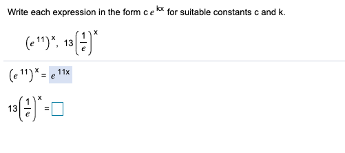 Solved Write each expression in the form cekx for suitable | Chegg.com