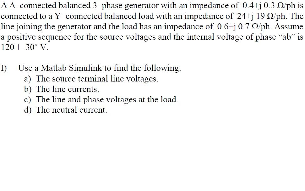 Solved A A-connected balanced 3-phase generator with an | Chegg.com