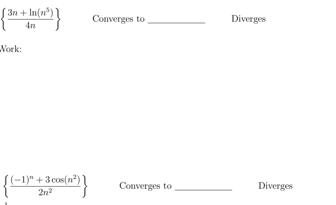 Solved (a) { 4n4 + 2n” + 5n (-1)" 3n4 +n + 2 Converges to | Chegg.com