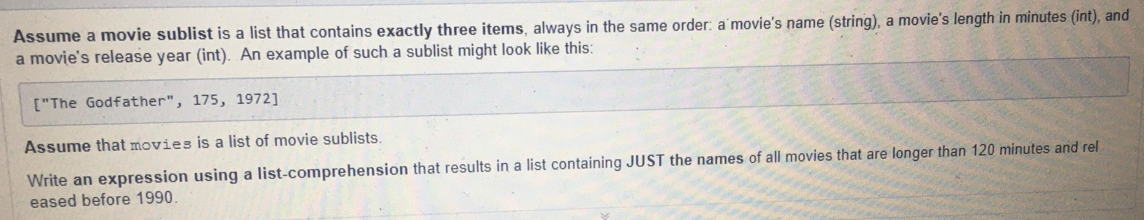 Solved Assume a movie sublist is a list that contains | Chegg.com