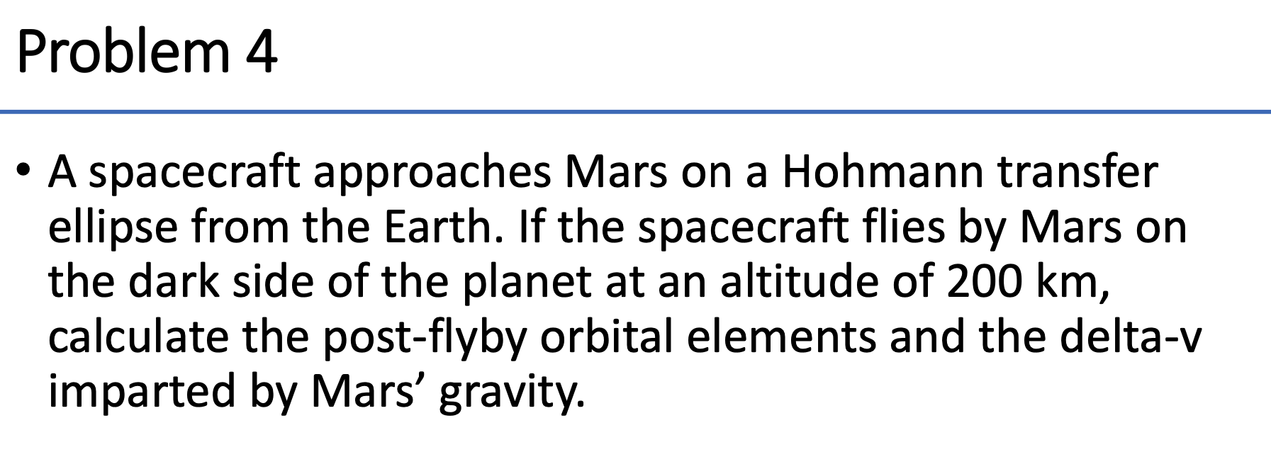 Solved - A spacecraft approaches Mars on a Hohmann transfer | Chegg.com