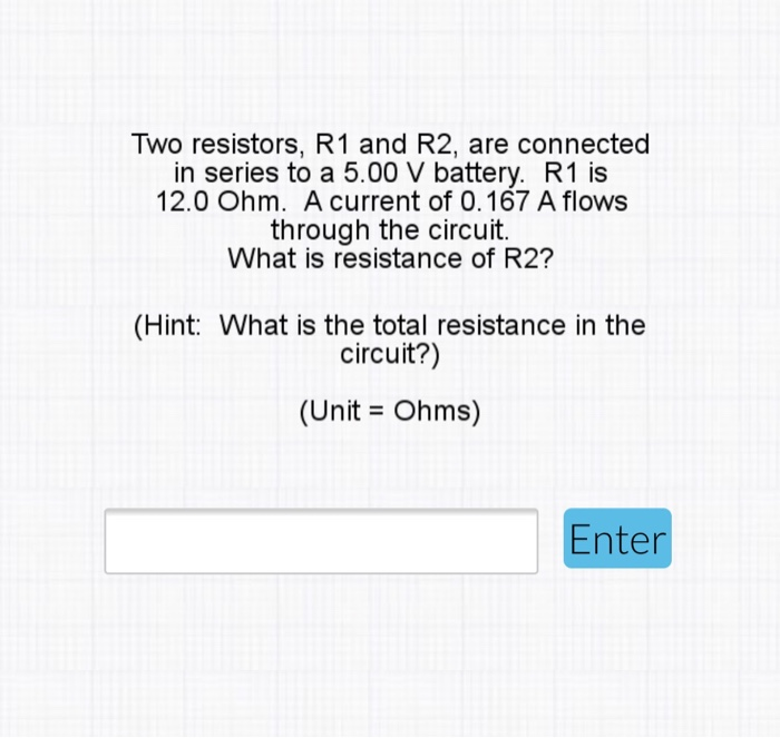 Solved Two resistors, R1 and R2, are connected in series to | Chegg.com