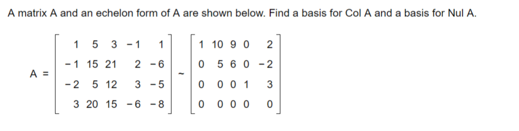 Solved A matrix A and an echelon form of A are shown below. | Chegg.com