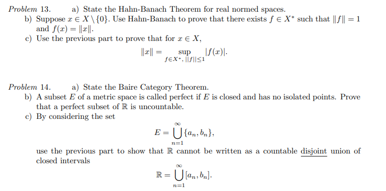 Problem 13. a) State the Hahn-Banach Theorem for real | Chegg.com