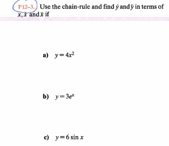 Solved P12-3. Use the chain-rule and find y and y in terms | Chegg.com