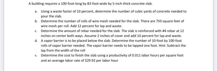 Solved A building requires a 100-foot-long by 83-foot-wide | Chegg.com