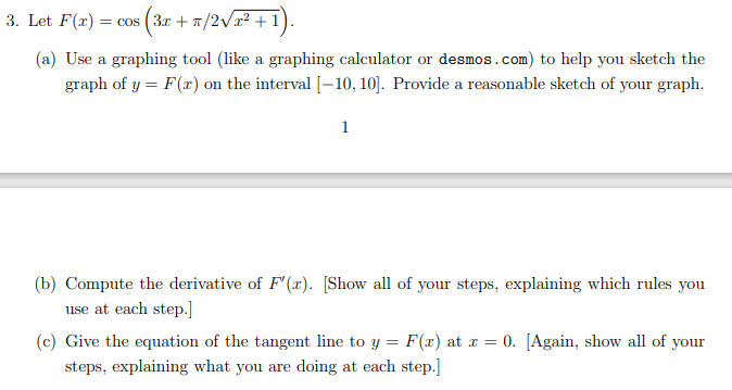 Solved 3. Let F(x)=cos(3x+π/2x2+1). (a) Use a graphing tool | Chegg.com