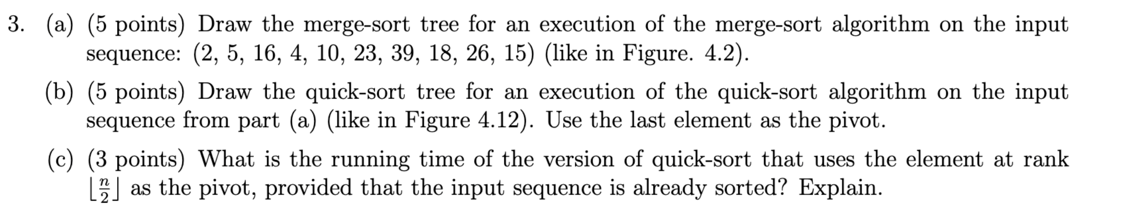 Solved A 5 Points Draw The Merge Sort Tree For An