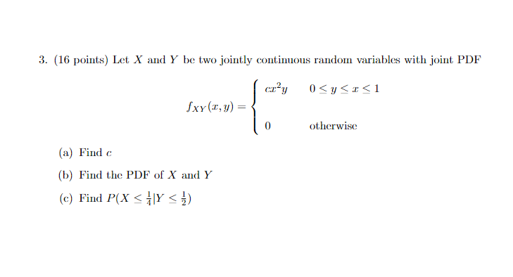 Solved (16 ﻿points) ﻿Let x ﻿and Y ﻿be two jointly continuous | Chegg.com