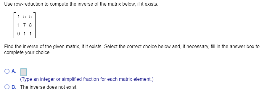 Solved Use row-reduction to compute the inverse of the | Chegg.com