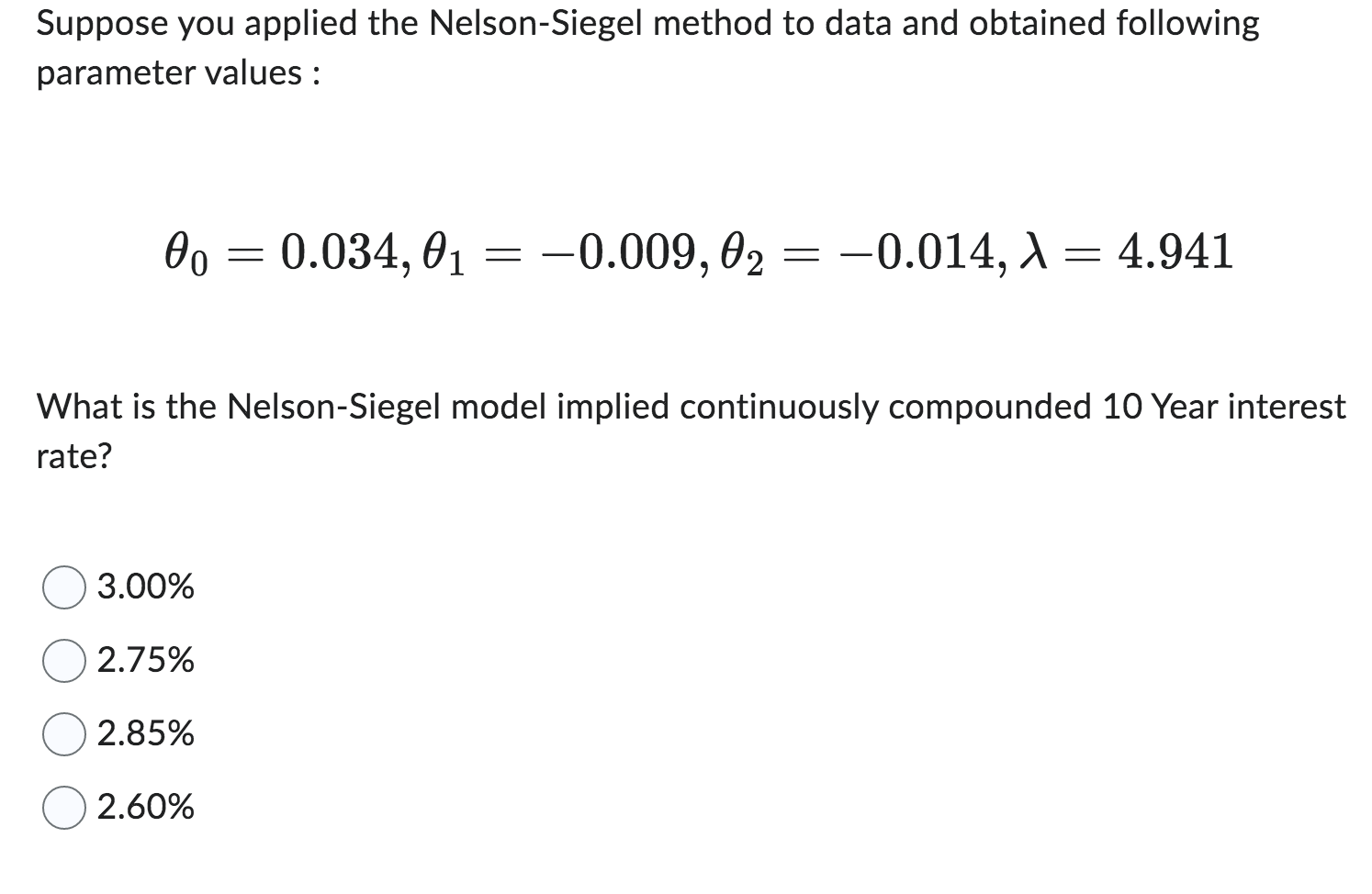 Solved Suppose you applied the Nelson-Siegel method to data | Chegg.com