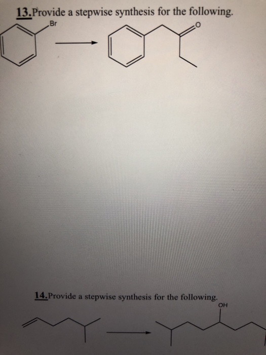 Solved 13.Provide a stepwise synthesis for the following. Br | Chegg.com Solved 13.Provide a stepwise synthesis for the following. Br | Chegg.com