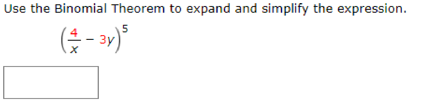Solved Use the Binomial Theorem to expand and simplify the | Chegg.com