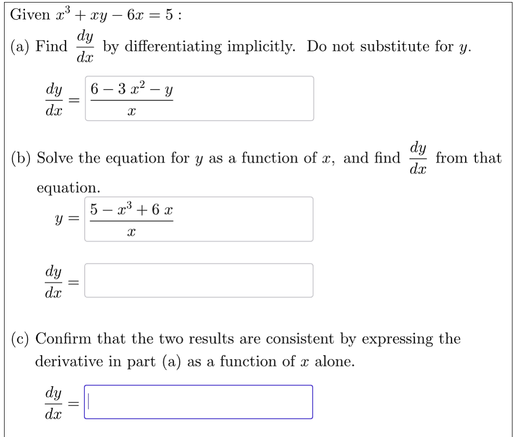 Solved Given x^(3)+xy-6x=5 : (a) Find (dy)/(dx) by | Chegg.com