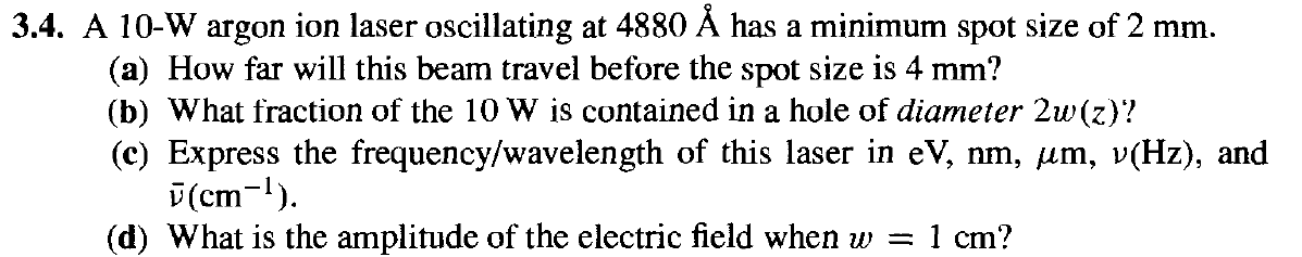 Solved a 3.4. A 10-W argon ion laser oscillating at 4880 Å | Chegg.com
