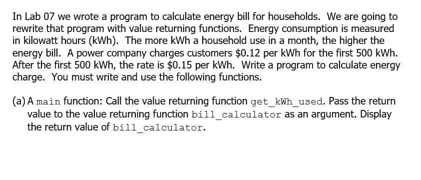 Solved In Lab 07 we wrote a program to calculate energy bill | Chegg.com