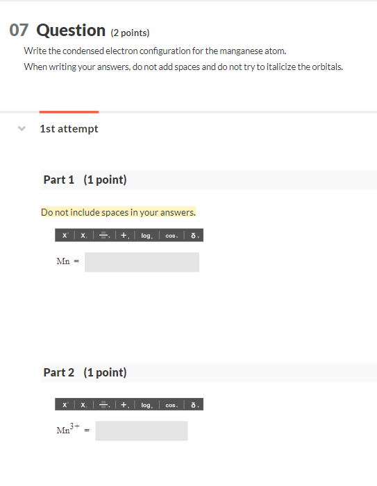 Solved 07 Question (2 points) Write the condensed electron | Chegg.com