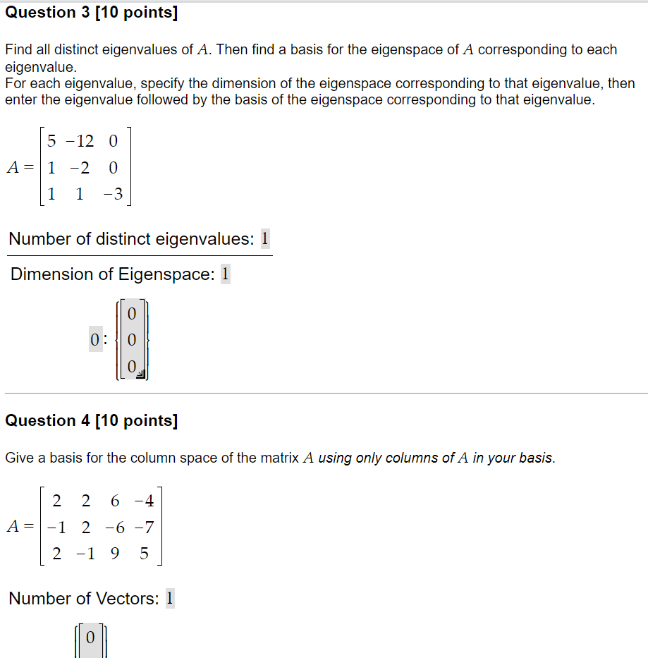 Solved Question 3 [10 points] Find all distinct eigenvalues | Chegg.com