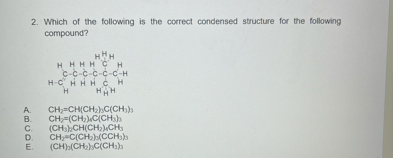 Solved Which of ﻿the following is ﻿the correct condensed | Chegg.com