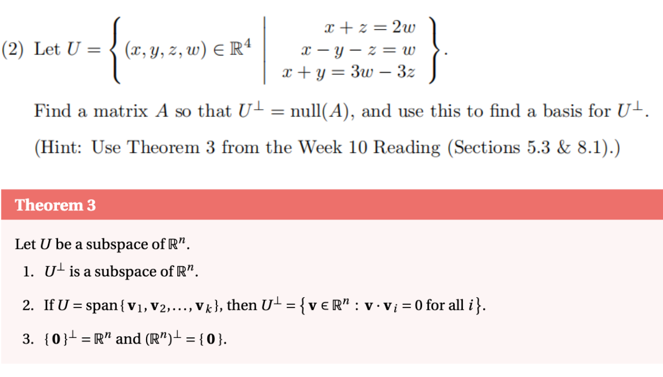 Solved (2) Let U=⎩⎨⎧(x,y,z,w)∈R4x+z=2wx−y−z=wx+y=3w−3z⎭⎬⎫ | Chegg.com