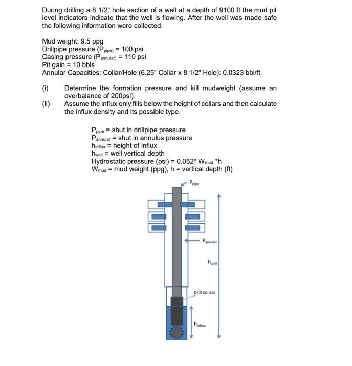 Solved During drilling a 8 1/2" hole section of a well at a | Chegg.com