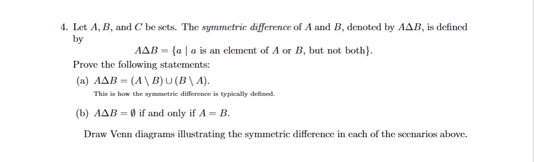 Solved 4. Let A,B, and C be sets. The symmetric difference | Chegg.com
