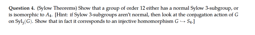 Solved Question 4. (Sylow Theorems) Show that a group of | Chegg.com