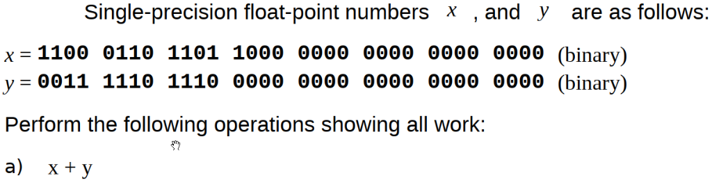 Solved Single-precision float-point numbers x and y are as | Chegg.com