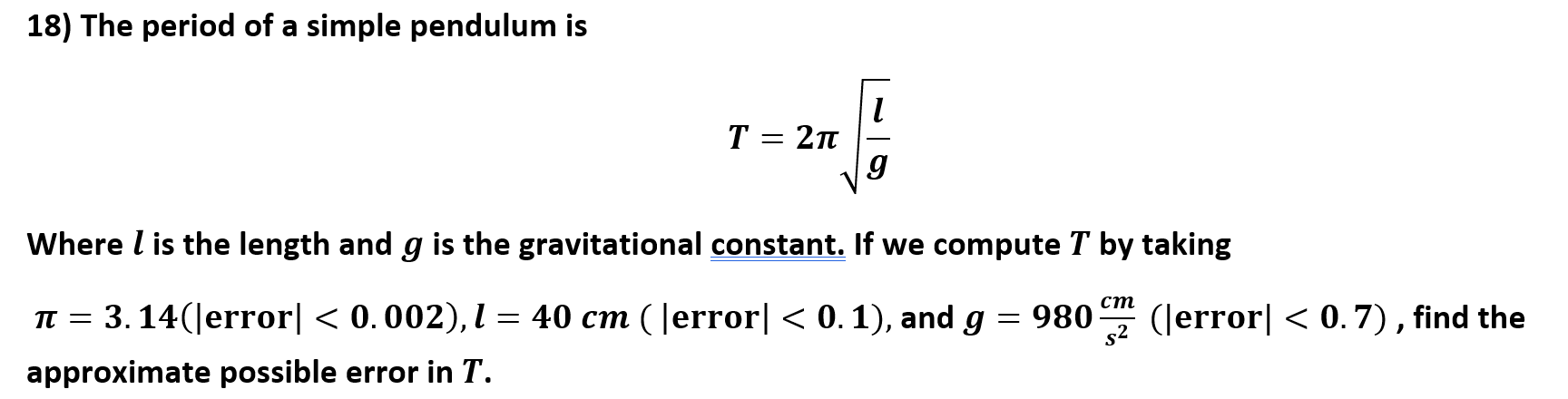 Solved 18) The period of a simple pendulum is T = 21 T= 20 | Chegg.com