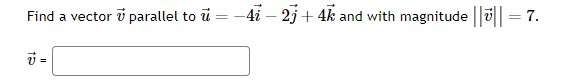 Solved Find a vector vec(v) ﻿parallel to | Chegg.com