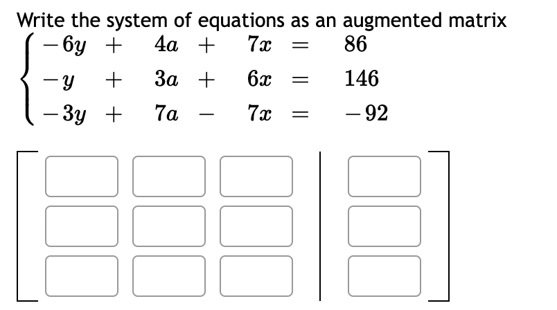 Solved Write the system of equations as an augmented matrix | Chegg.com