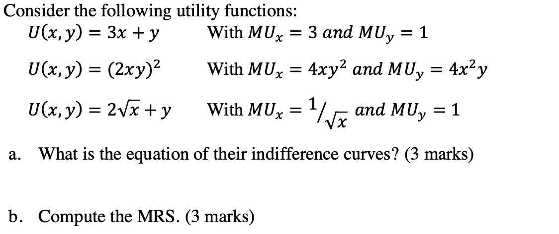 Solved Consider the following utility functions: U(x,y)=3x+y | Chegg.com