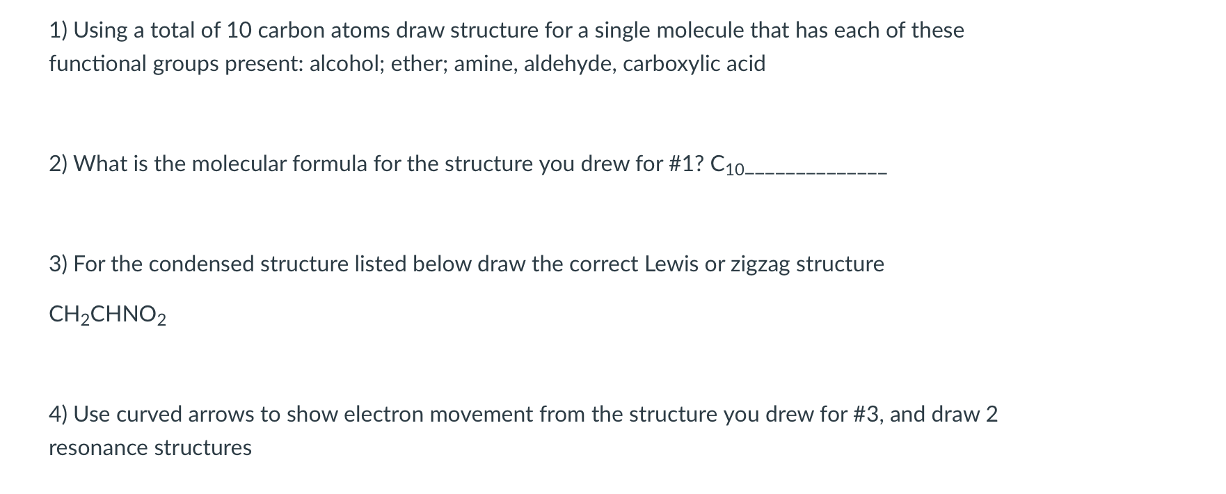 Solved 1) Using a total of 10 carbon atoms draw structure | Chegg.com