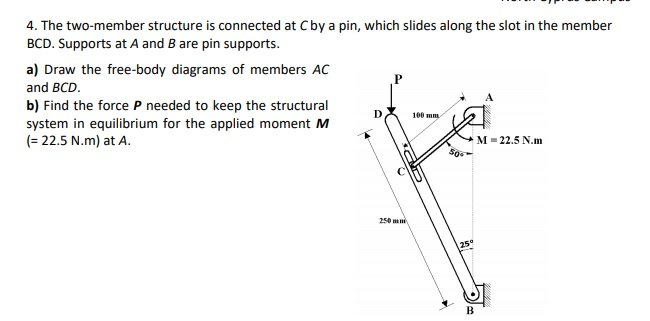 Solved 4. The two-member structure is connected at Cby a | Chegg.com
